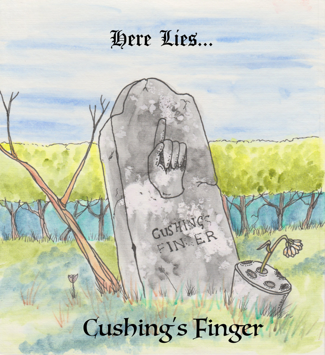 Here Lies... | Cushing's Finger