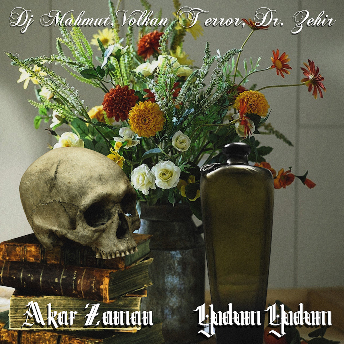 Akar Zaman / Yudum Yudum | DJ Mahmut, Volkan T Error, Dr. Zehir | DJ_Mahmut