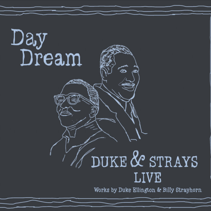 Duke & Strays Live | Day Dream (III): Drew Gress, Phil Haynes & Steve ...