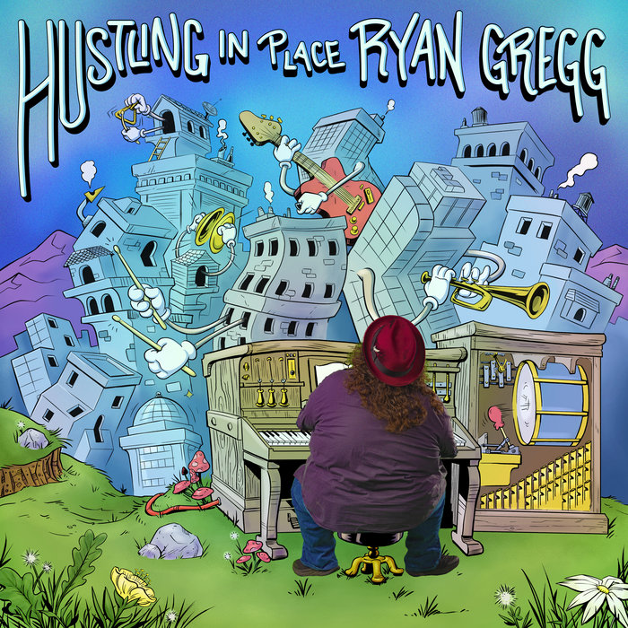 Hustling In Place | Ryan Gregg