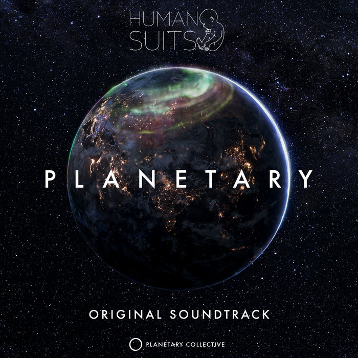 Planetary OST | Human Suits