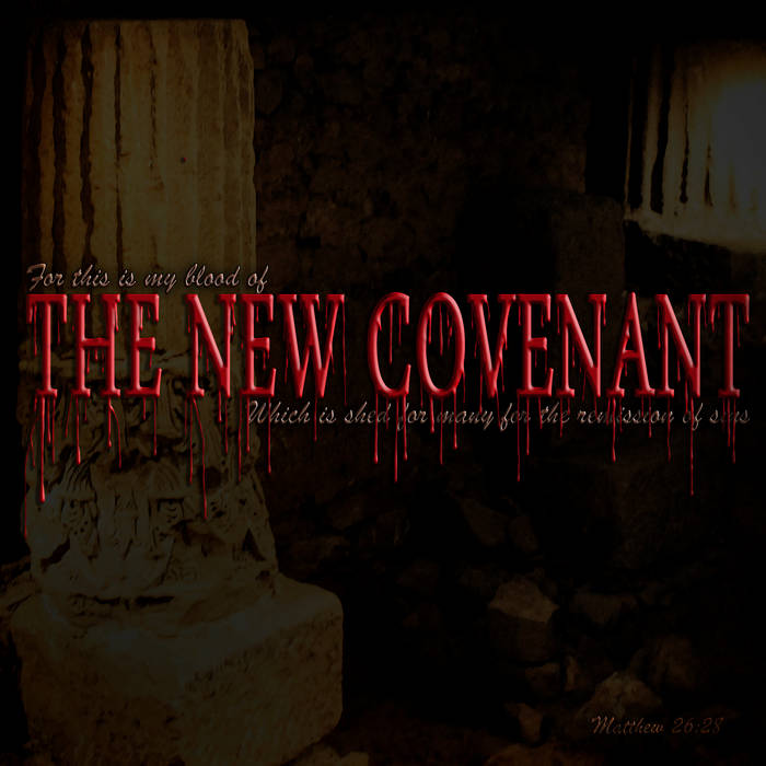 The New Covenant | New Covenant