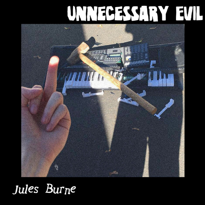 Unnecessary Evil | Jules Burne | Captain Crook Records