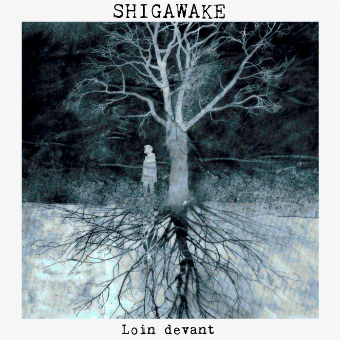 Loin devant | Shigawake