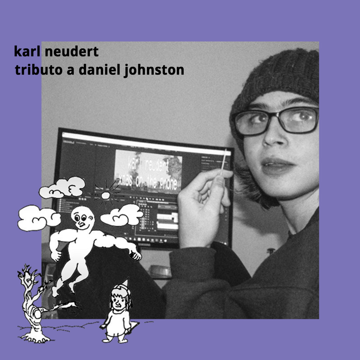 tributo a daniel johnston (2022) | Karl Neudert