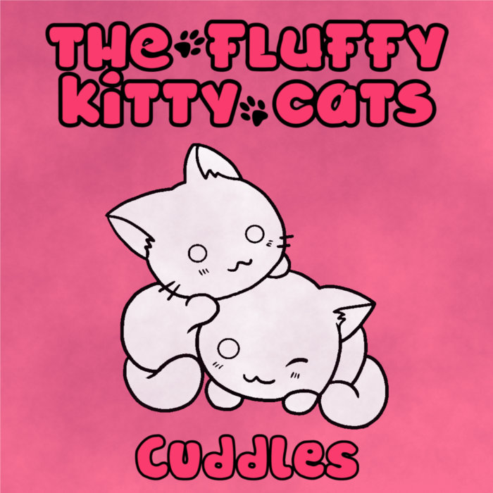 Cuddles | The Fluffy Kitty Cats | Vivisect Merch