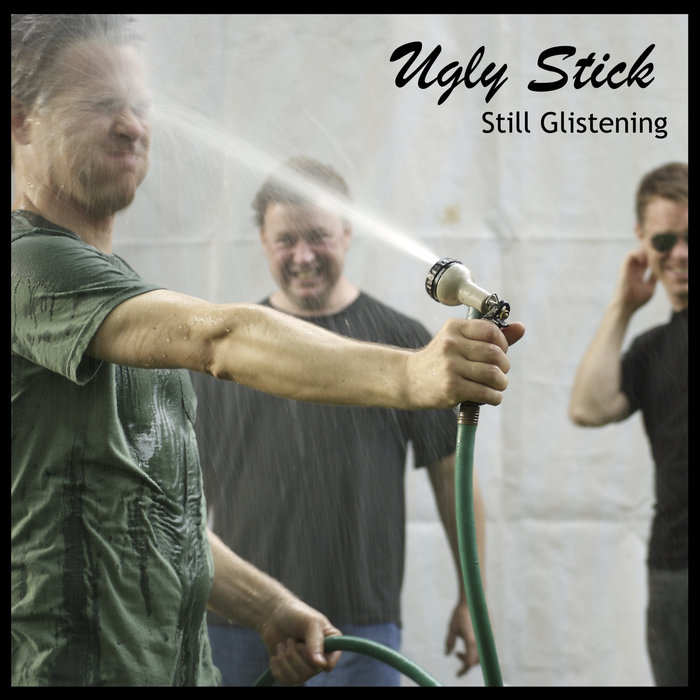 Still Glistening | Ugly Stick