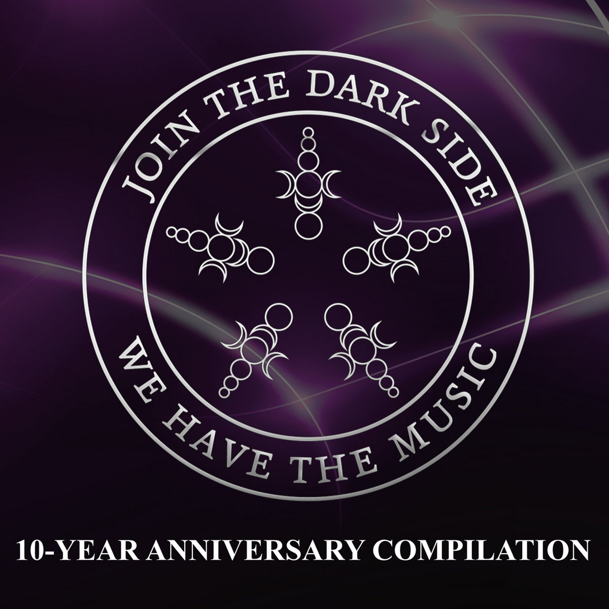 Join the dark side, we have the music! (10-Year Anniversary Compilation ...