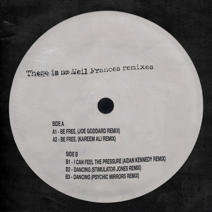 There is no Neil Frances Remixes | NEIL FRANCES