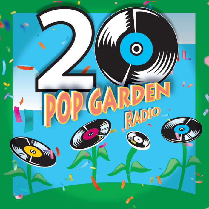 Pop Garden Radio 20 | Pop Garden Radio