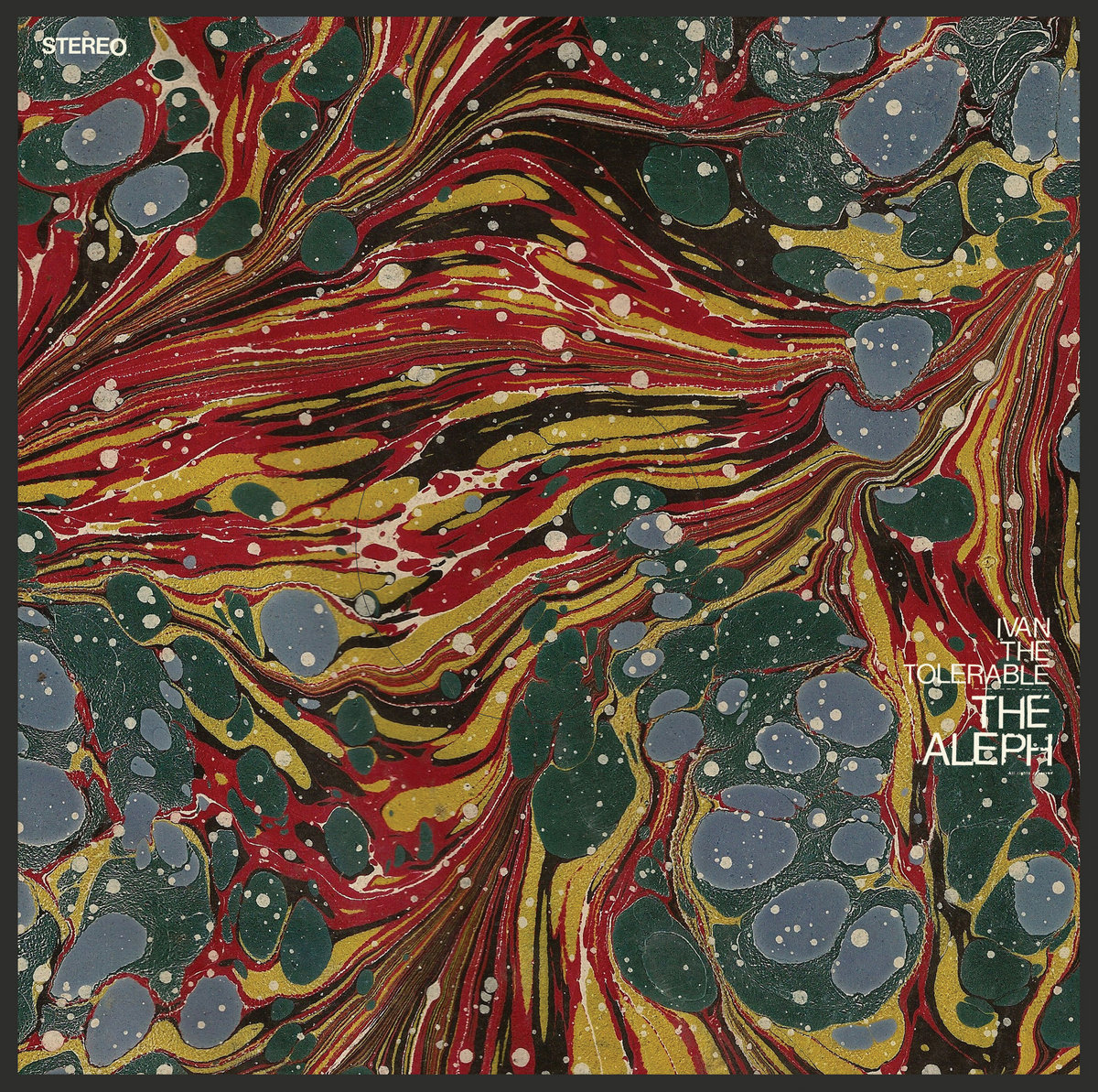 The Aleph (LP/DL, Echodelick Records, 2022) | Ivan The Tolerable