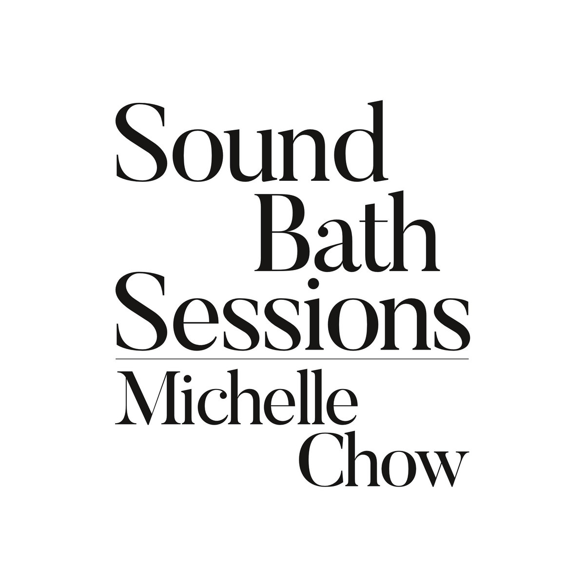 Sound Bath 036: Michelle Chow | Michelle Chow / Terence LLoren | Sound ...