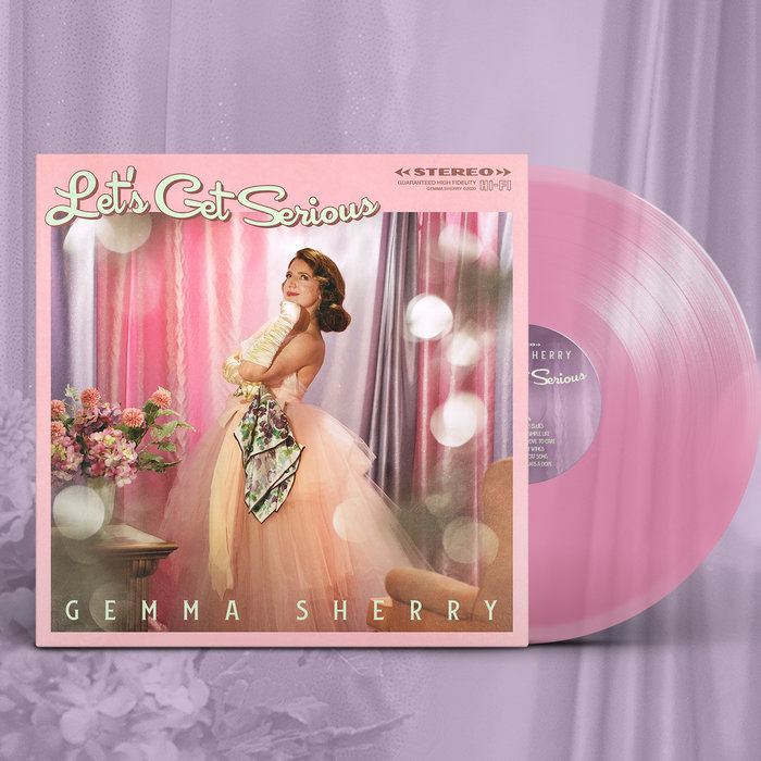 Let's Get Serious- Limited Edition Vinyl | Gemma Sherry