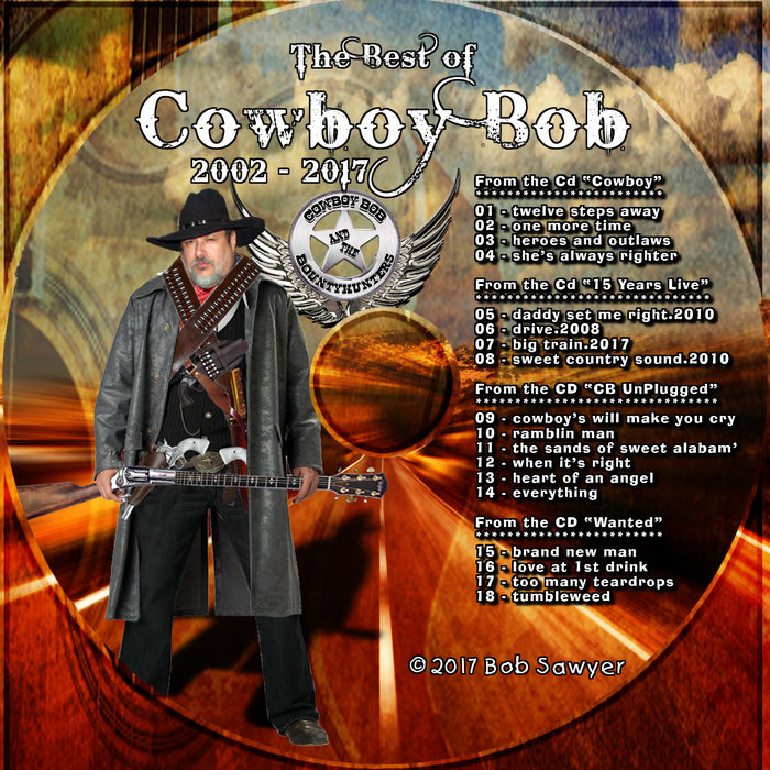 The Best of Cowboy Bob 2002-2017 | Cowboy Bob Sawyer