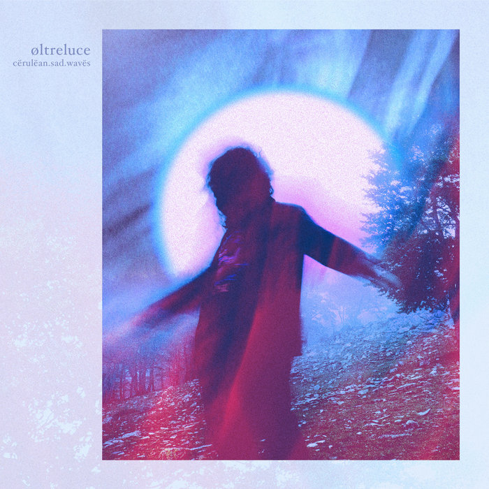 cërulëan.sad.wavës | øltreluce