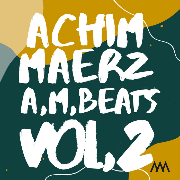 A.M. Beats Vol. 2 | Achim Maerz