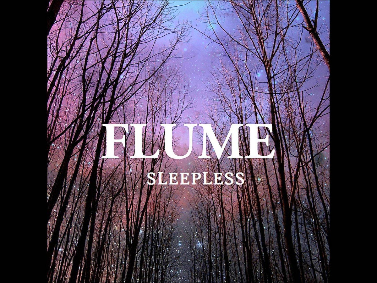 Flume Sleepless