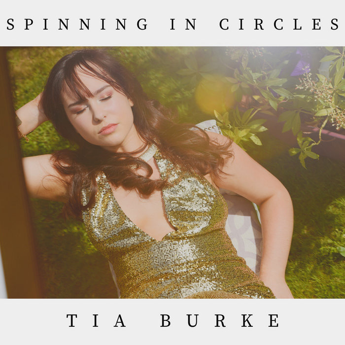 Spinning In Circles | Tia Burke