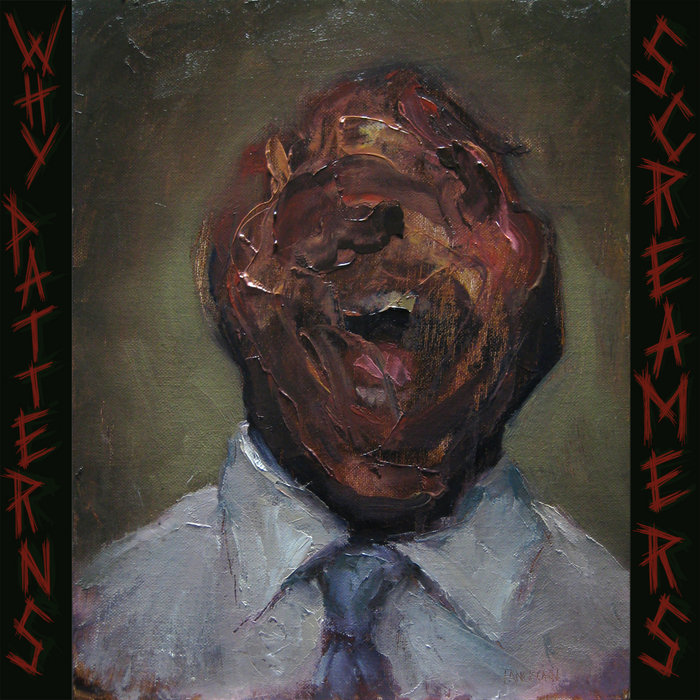 SCREAMERS | Why Patterns