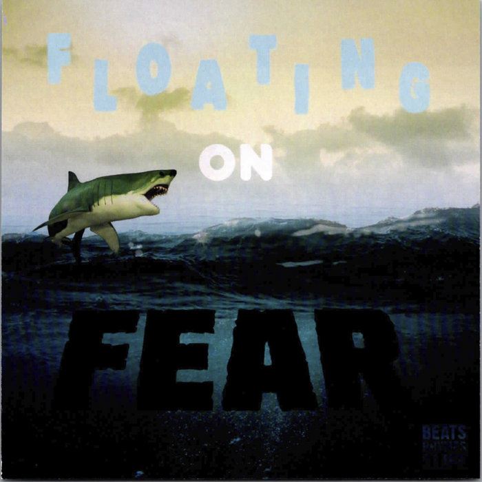 Floating On Fear | The Academy | Beats Rhymes and Life, Inc.