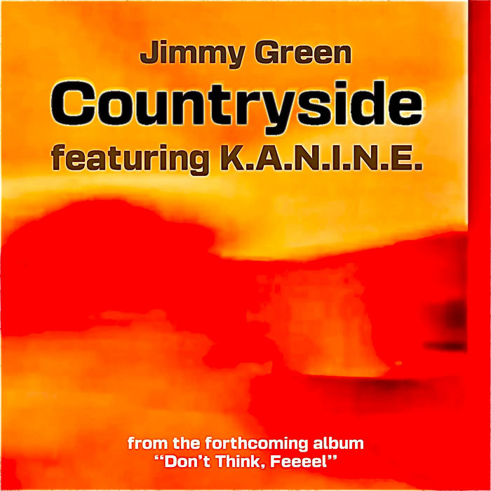 Countryside ft K.A.N.I.N.E. | Jimmy Green