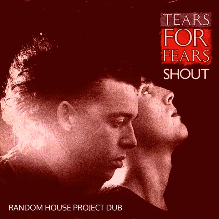 Shout_Random House Project Dub Mix | Random House Project