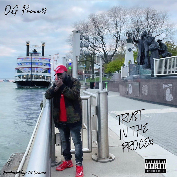 Trust In The Proce$$ | O.G Proce$$ & 15 Gramz | O.G Proce$$