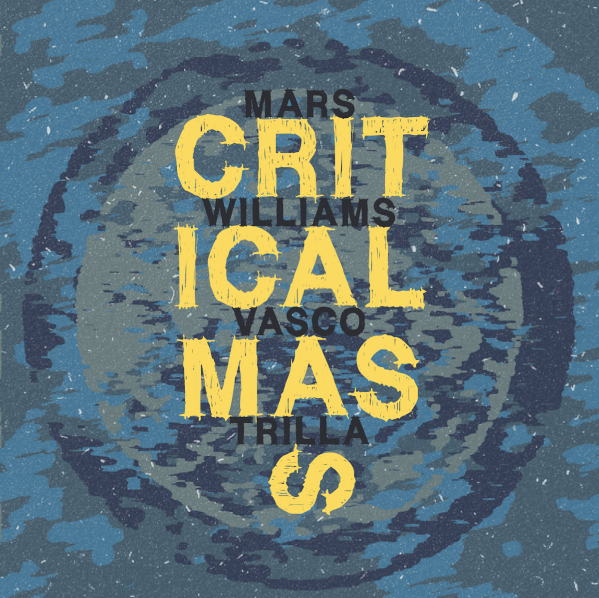 CRITICAL MASS | Mars Williams & Vasco Trilla