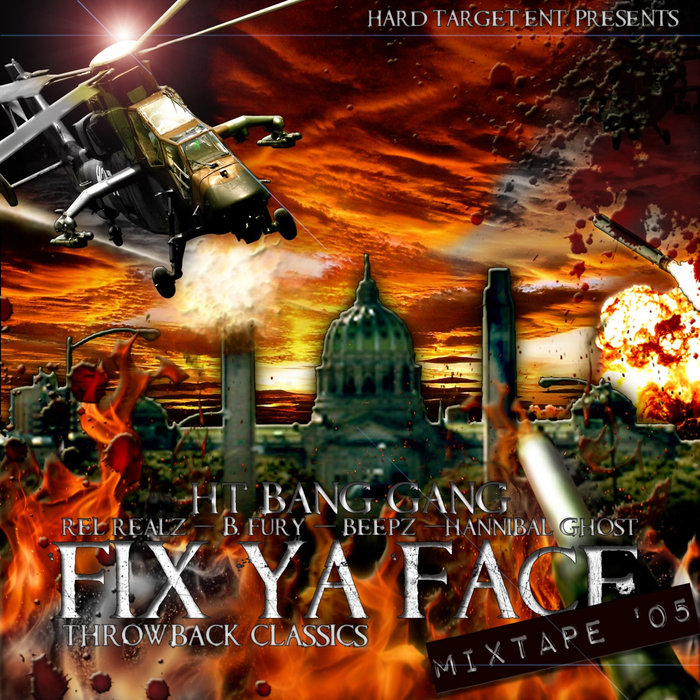 H.T. Bang Gang Fix Ya Face Mixtape '05 | H.T. Bang Gang | Count Realz