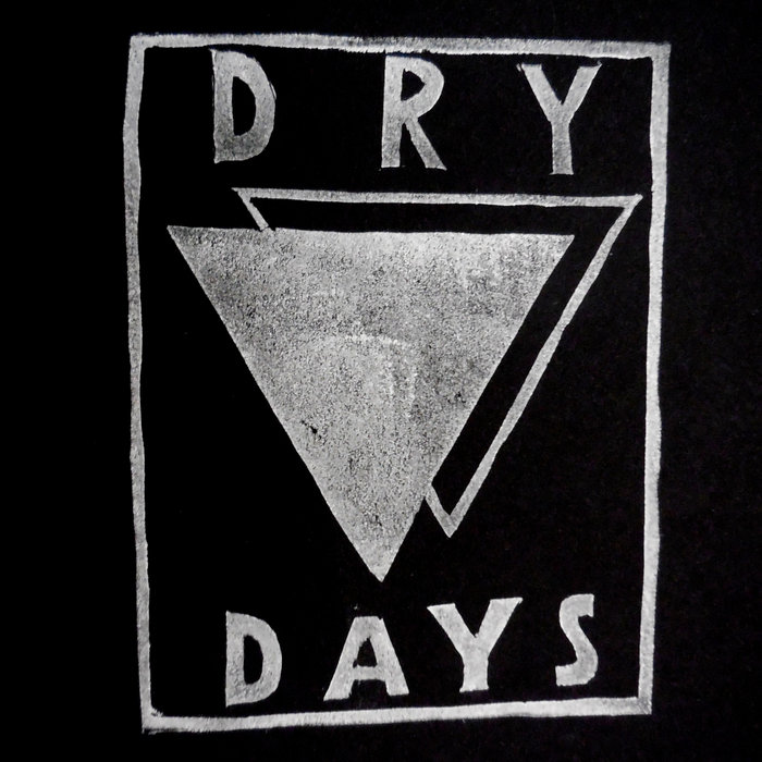 Dry Days | Dry Days