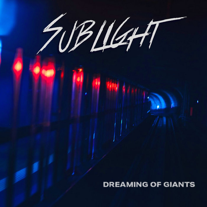 Dreaming of Giants | Sublight
