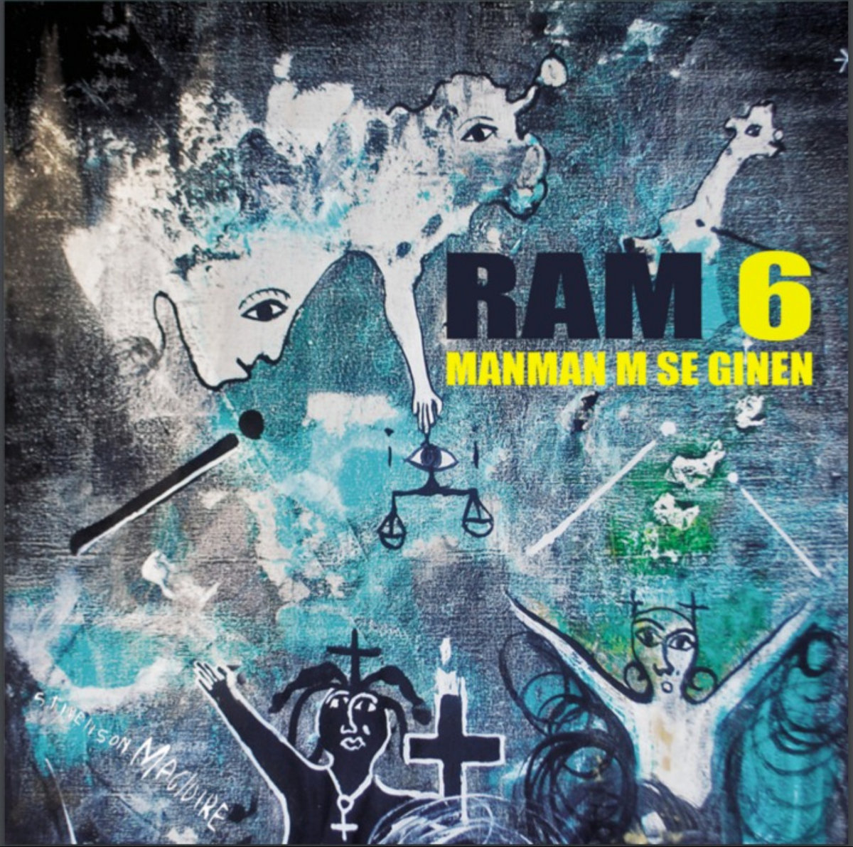 RAM 6: Manmanm Se Ginen | RAM