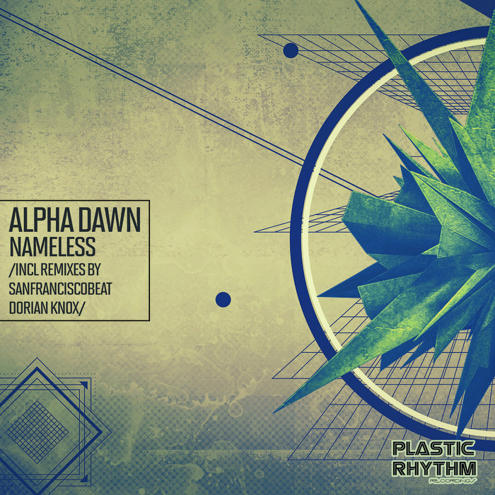 Nameless | Alpha Dawn | Plastic Rhythm Records