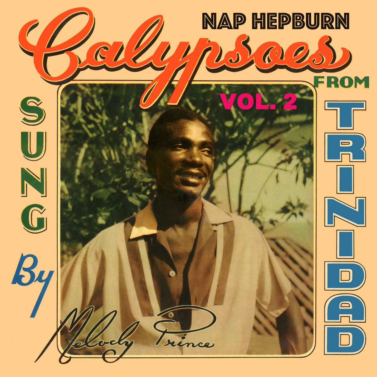 Calypsoes from Trinidad Sung by Melody Prince, Vol. 2 | Nap Hepburn ...