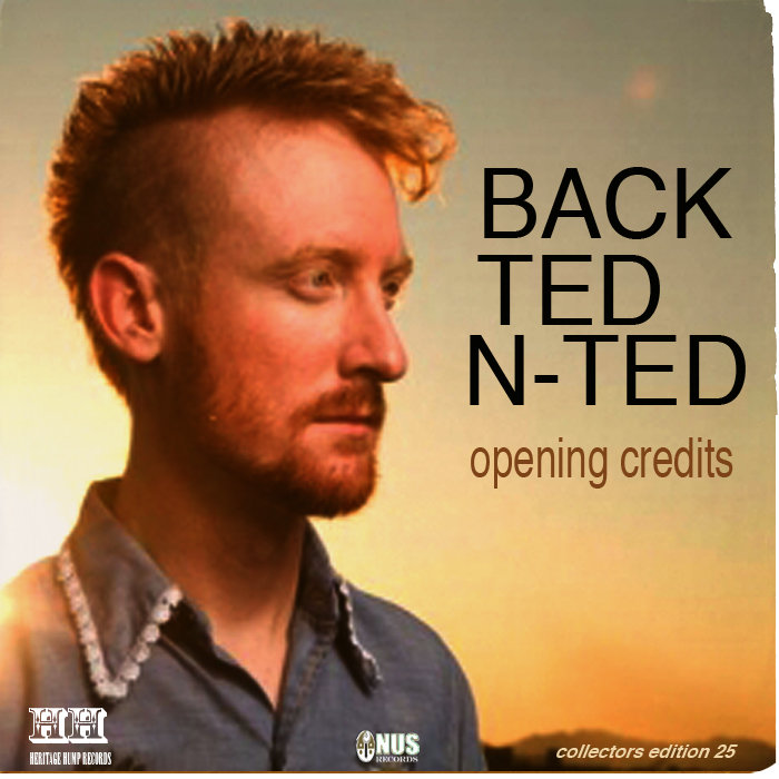 Opening Credits | Back Ted N-Ted | Onus Records