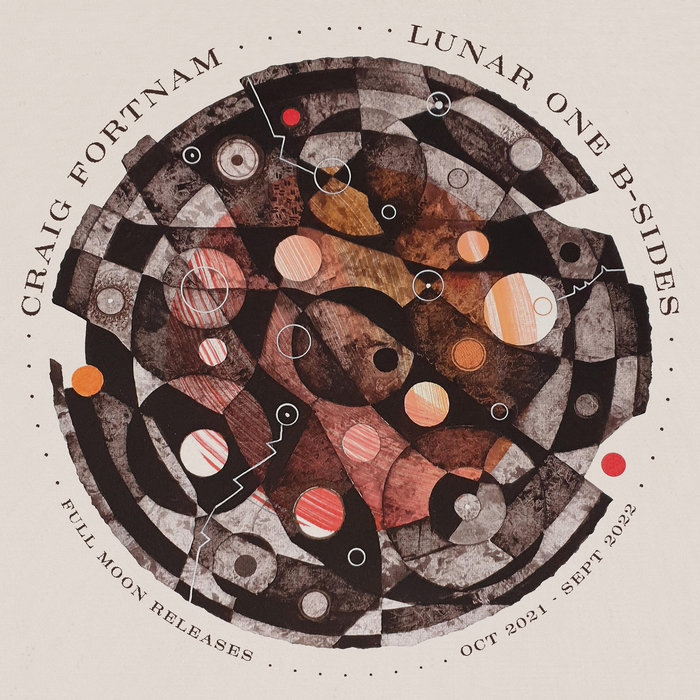 Lunar One B Sides (Full Moon Releases Oct 2021 - Sept 22) | Craig Fortnam
