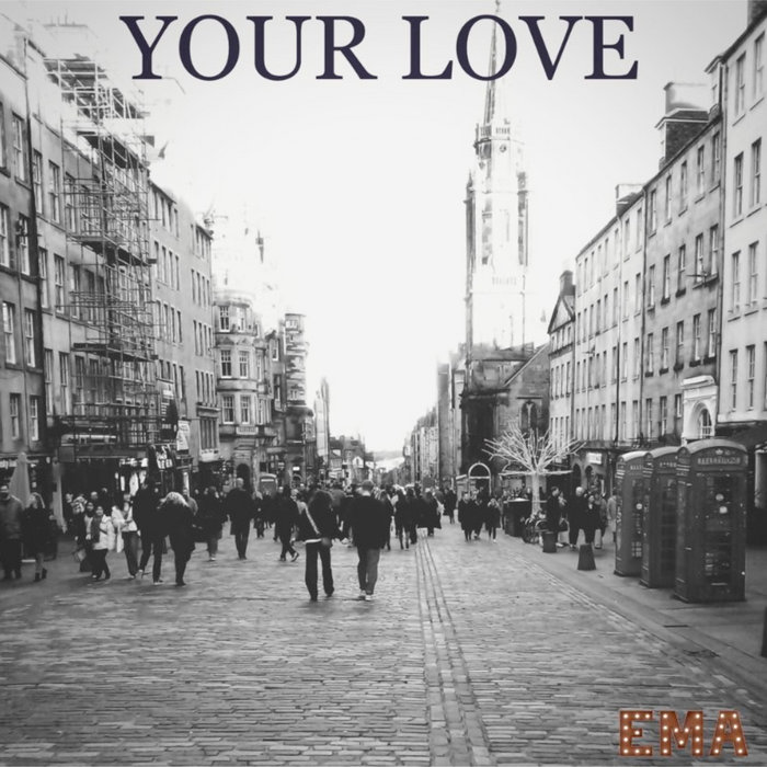 Your Love | EMA