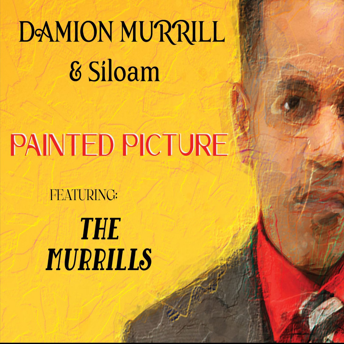 Painted Picture | Damion Murrill & Siloam Feat The Murrills | Divinity Music Group