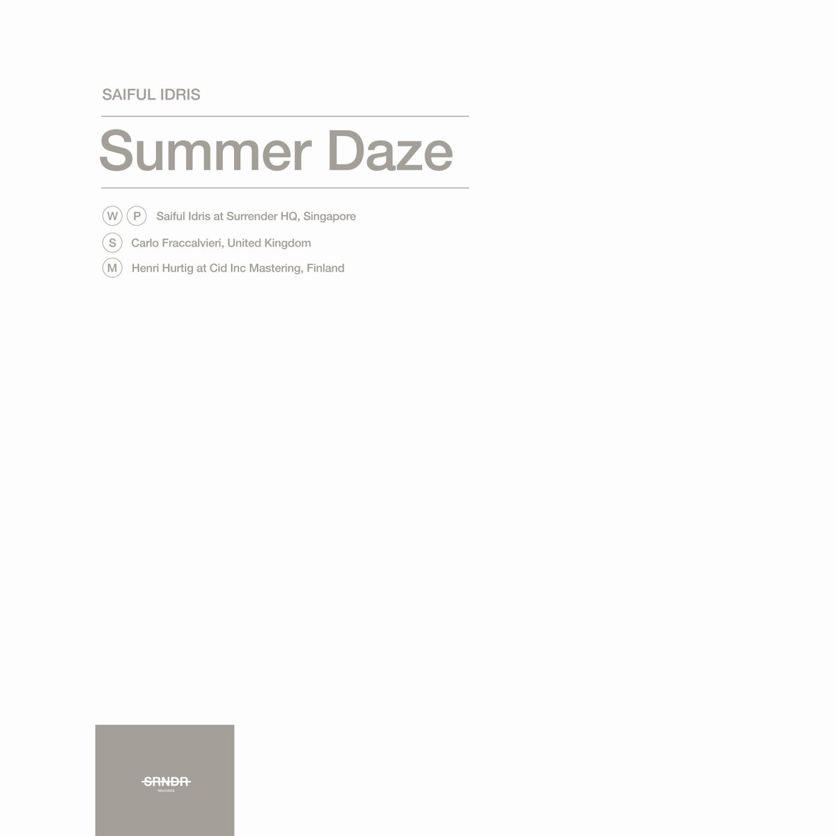Summer Daze | Saiful Idris | SRNDR Records