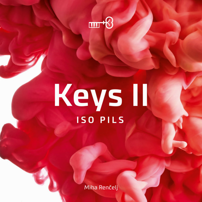 Keys II - ISO PILS | Miha Renčelj