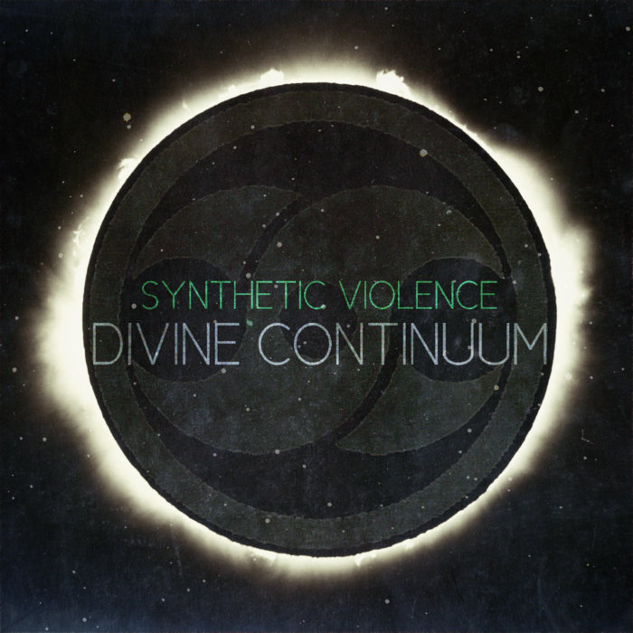 DIVINE CONTINUUM | SYNTHETIC VIOLENCE