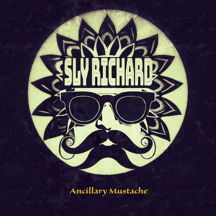 Ancillary Mustache | Sly Richard