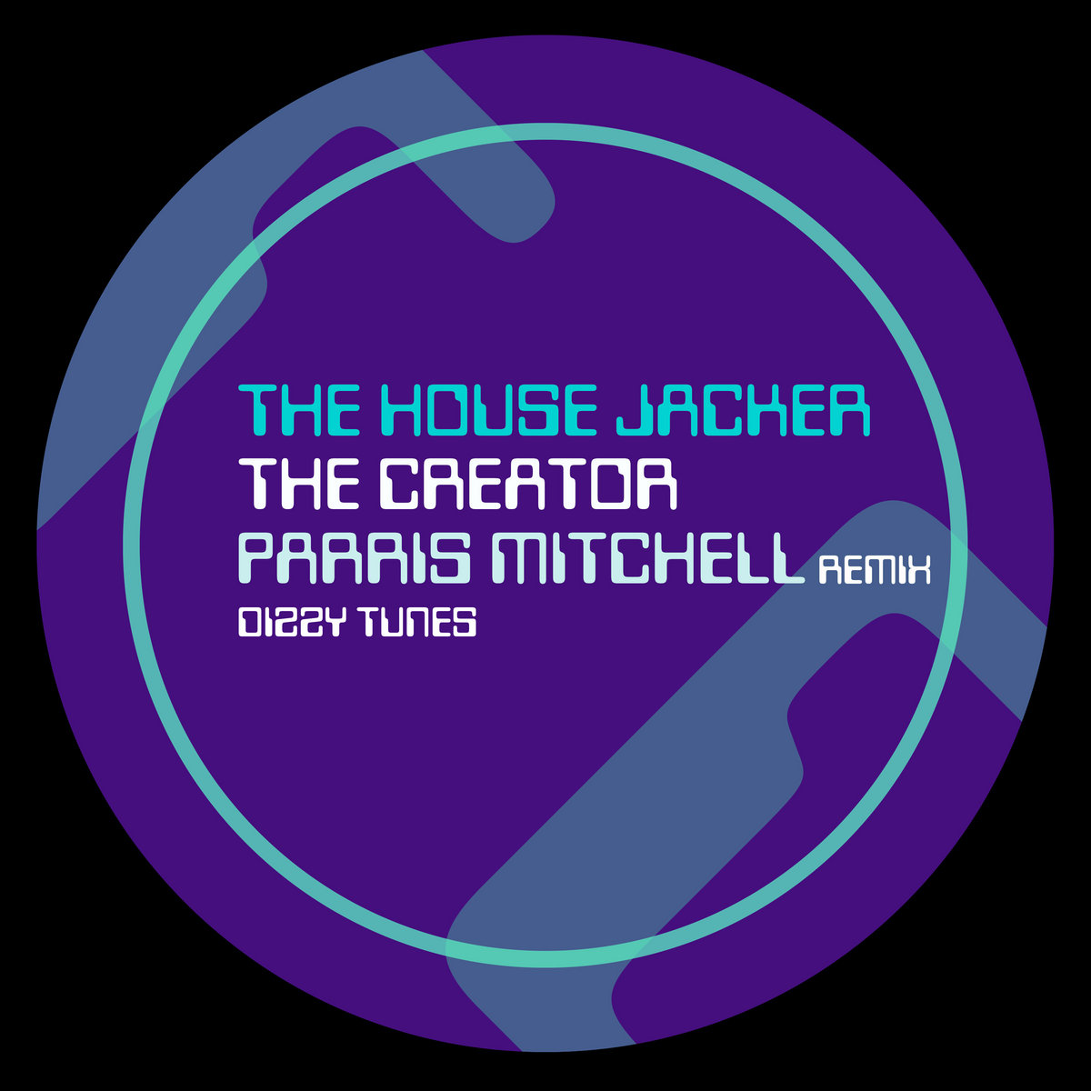 The Creator (Parris Mitchell Remix) | The House Jacker | Dizzy Tunes