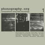 Phonography.org - Compositions Using Field Recordings 1 | and/OAR