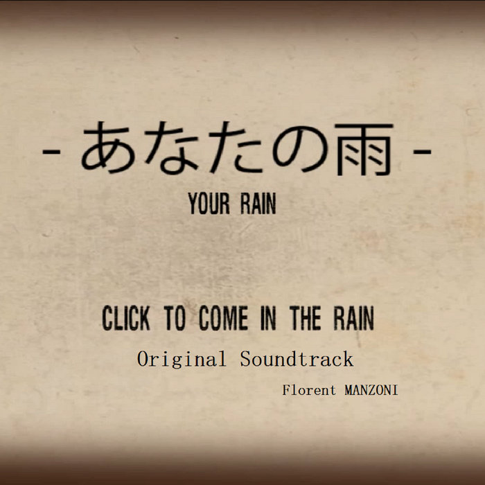 Your Rain - OST | Florent Manzoni / 4al.Coda