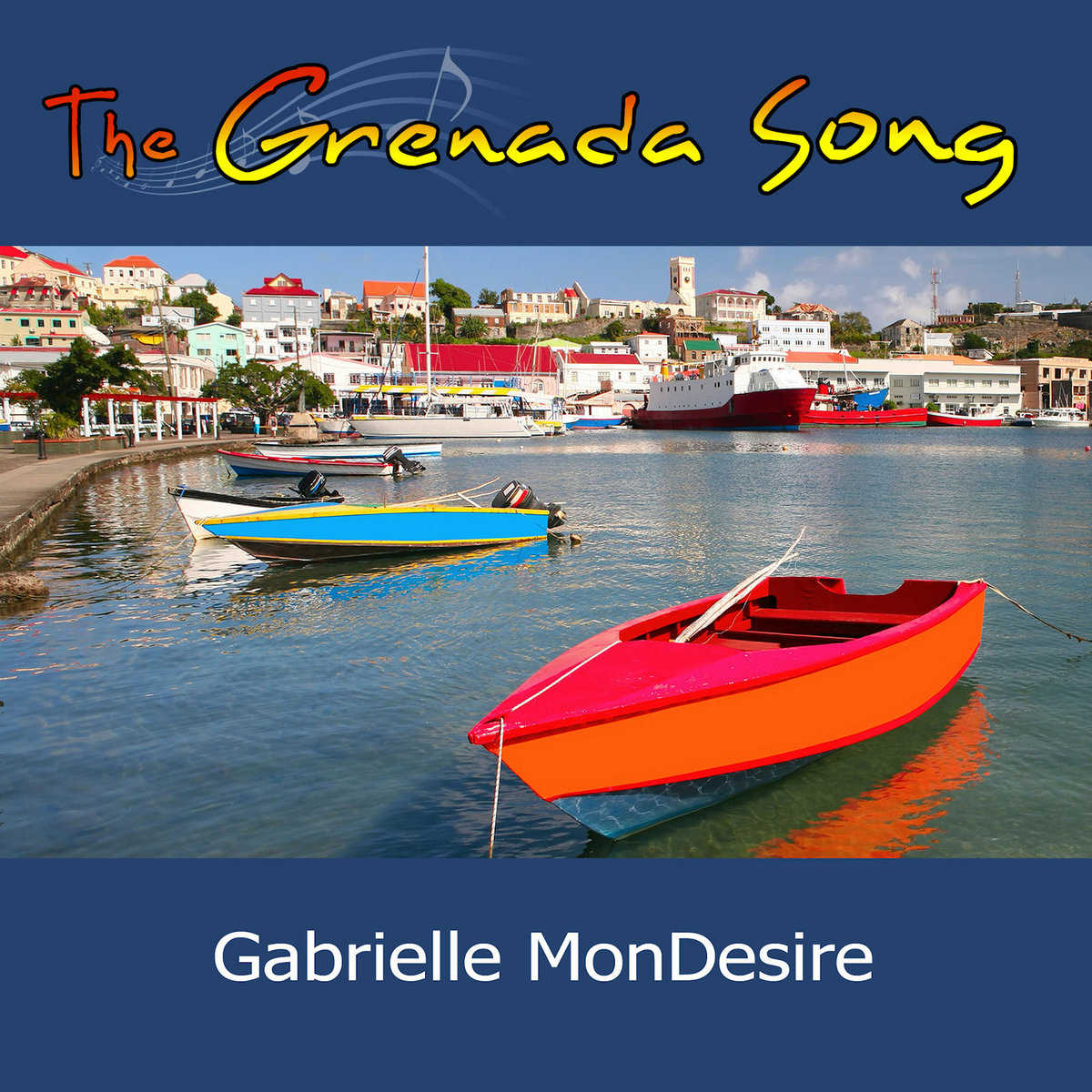 The Grenada Song | Gabrielle MonDesire | The Grenada Song