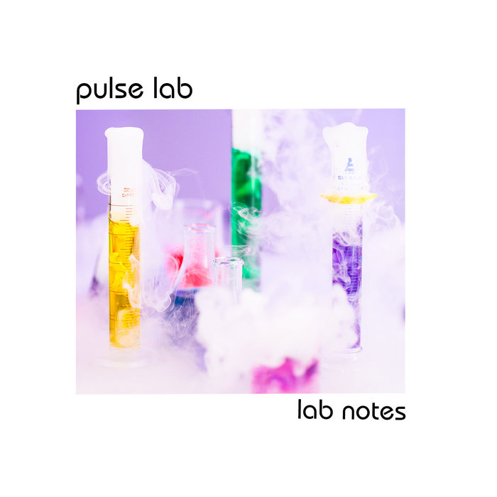 Lab Notes | Pulse Lab