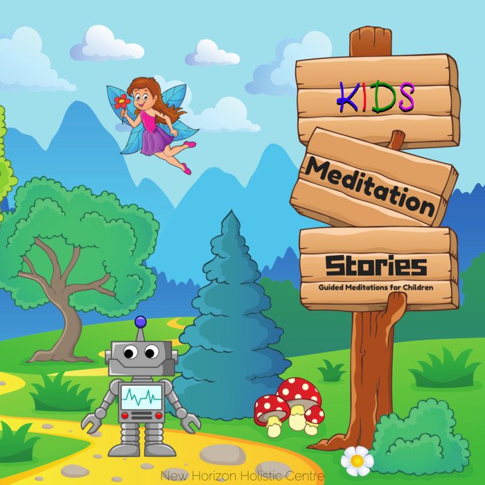 Kids Meditation Stories: Guided Meditations for Children | New Horizon ...
