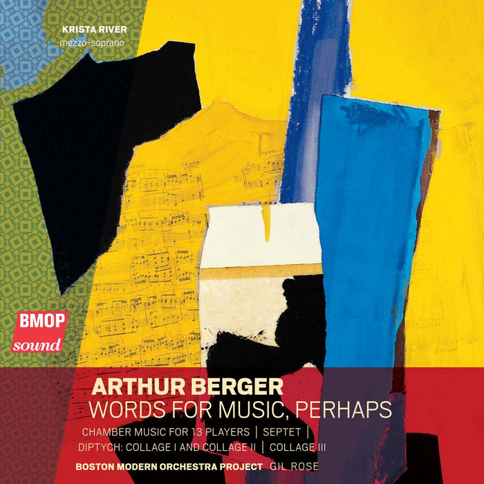 Arthur Berger: Words for Music, Perhaps | Boston Modern Orchestra Project