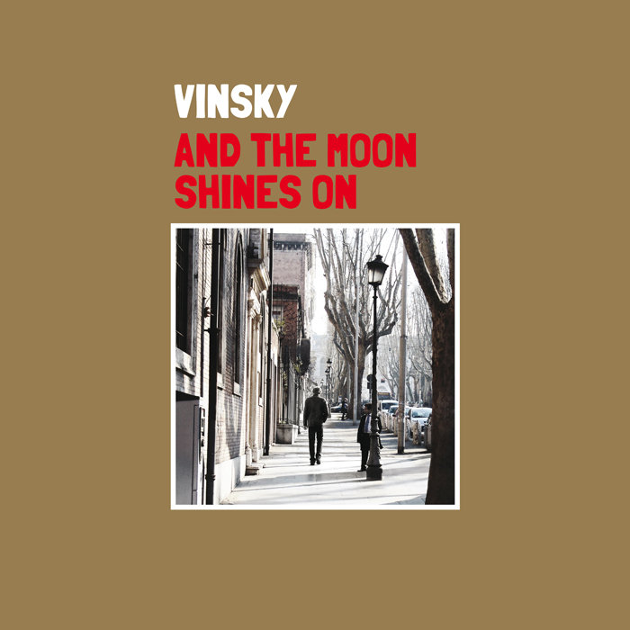And the Moon Shines On | VINSKY | Vinsky